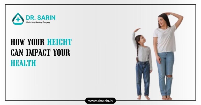 How Your Height Can Impact Your Health - Dr. Sarin